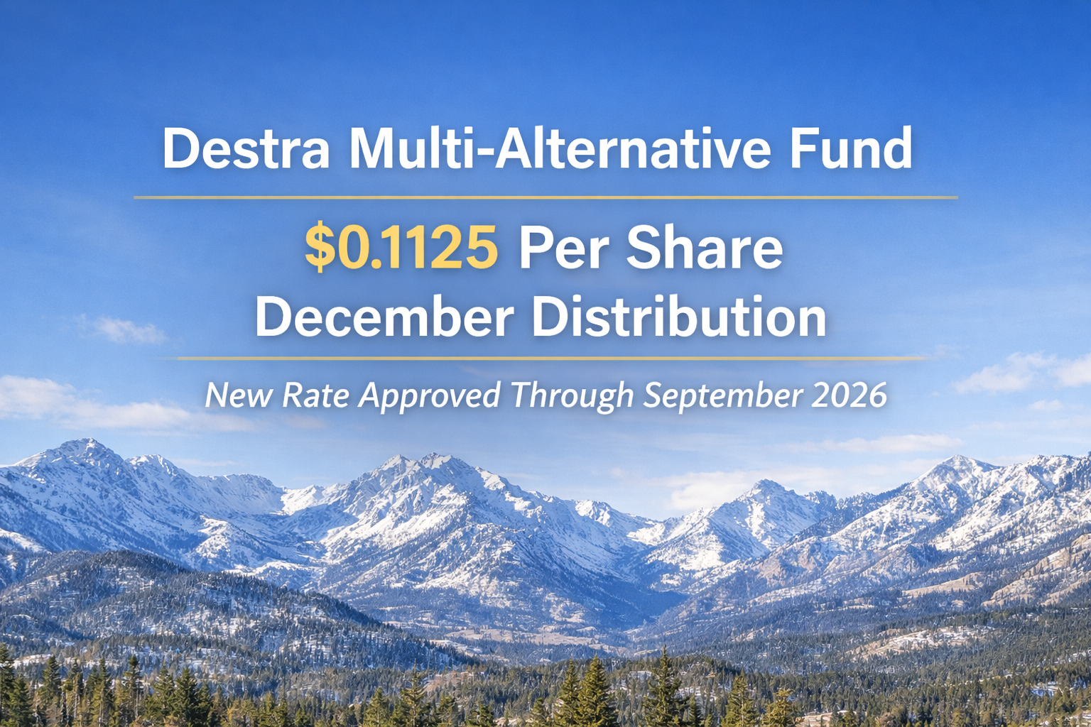 Destra Multi-Alternative Fund Announces Increased Distribution for ...